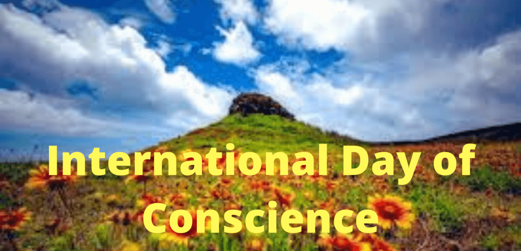 International Day of Conscience 2022:Theme, Description, History ...